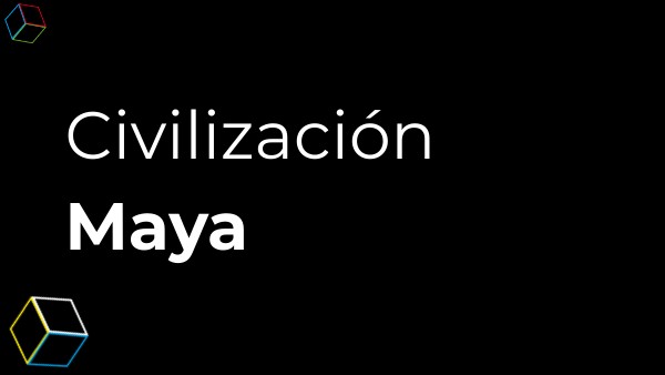 civilización maya | Genially