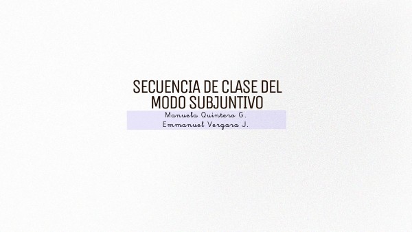Secuencia de clase del modo subjuntivo