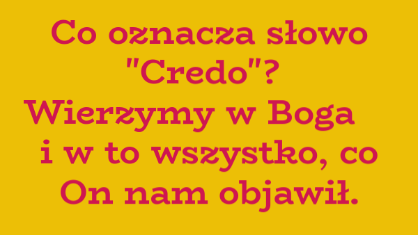 Wyznanie Wiary moją odpowiedzią. Credo | Genially