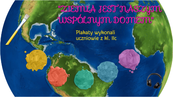 ZIEMIA JEST NASZYM WSPÓLNYM DOMEM | Genially