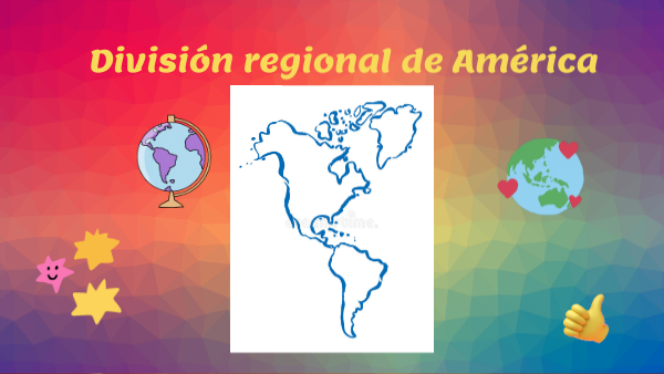 División regional americana | Genially