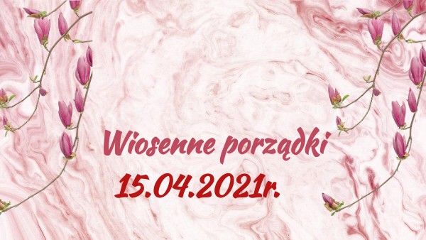 Wiosenne porządki | Genially