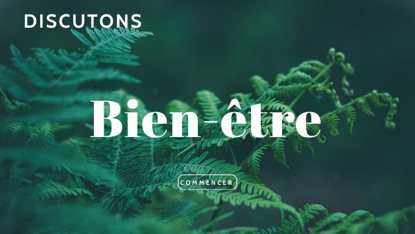 Parlons bien-être | Genially