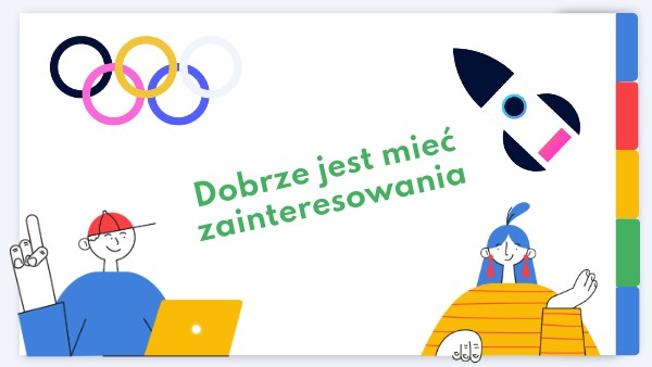 Dobrze jest mieć zainteresowania | Genially