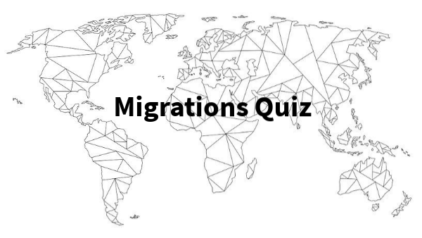 Migrations Quiz