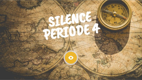 Silence période 4 2023 2024 | Genially