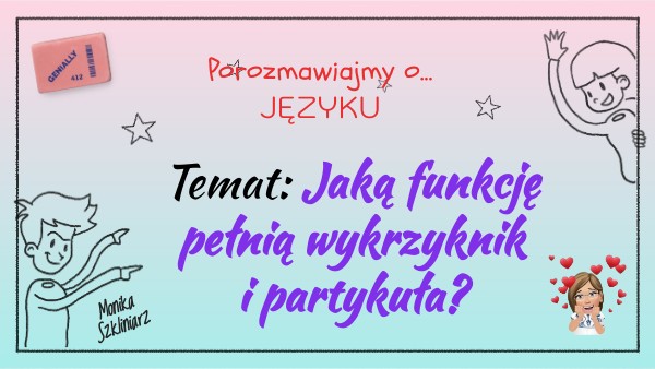 Jaką funkcję pełnią wykrzyknik i partykuła | Genially
