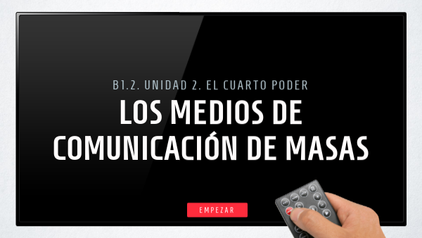 UNIDAD 3. SESIÓN 1. LOS MEDIOS DE COMUNICACION