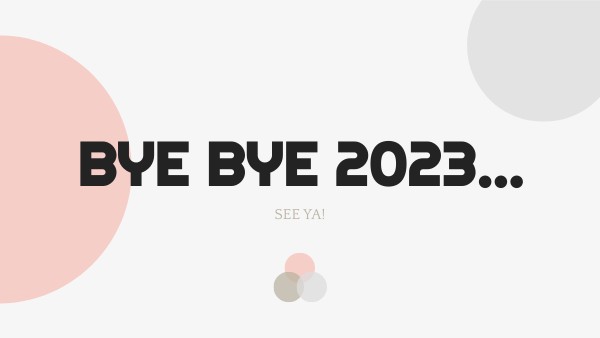 BYE BYE 2023