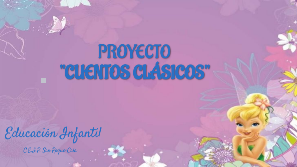 PROYECTO CUENTOS CLÁSICOS | Genially