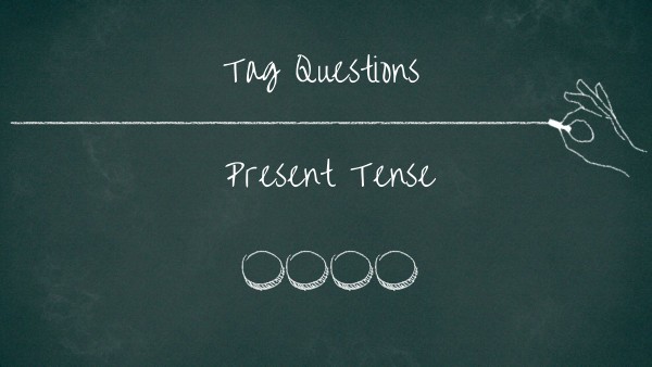 Tag Question Present | Genially