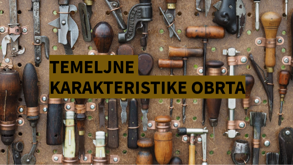 TEMELJNE KARAKTERISTIKE OBRTA | Genially