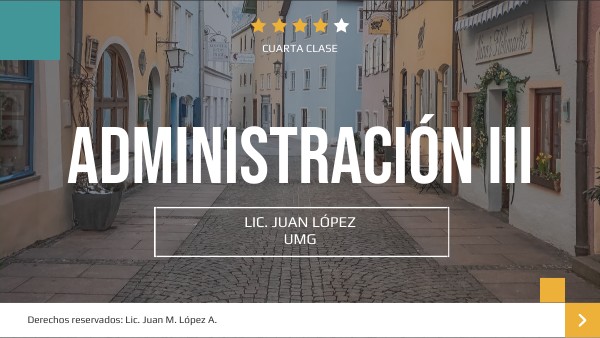 Cuarta_Clase Administración III | Genially