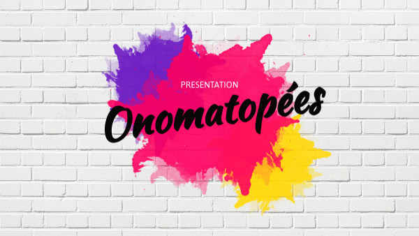Onomatopées | Genially