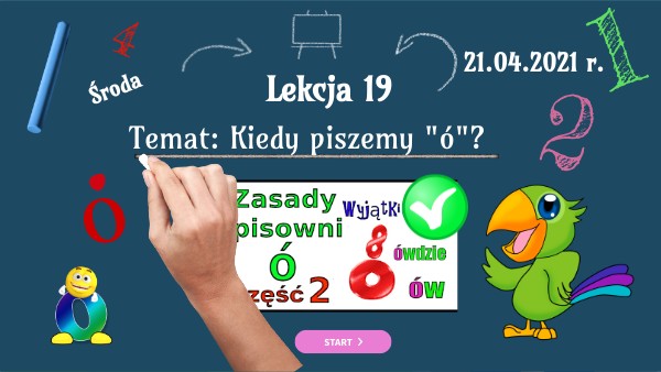19. Kiedy piszemy "ó". | Genially