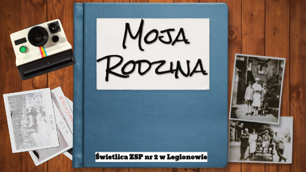 Moja Rodzina | Genially