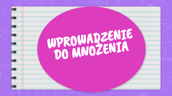wprowadzenie do mnożenia | Genially