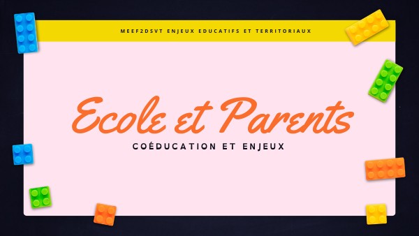 École et Parents | Genially
