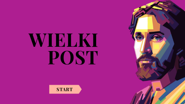 Wielki Post kl. 8 | Genially
