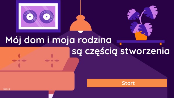 sp 1Mój dom i moja rodzina | Genially