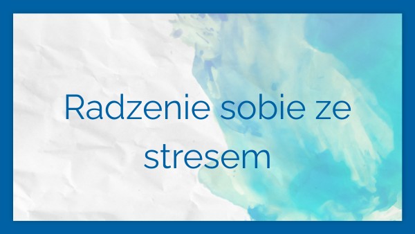 Radzenie sobie ze stresem