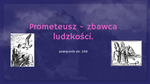 MIT O PROMETEUSZU - klasa 6 | Genially