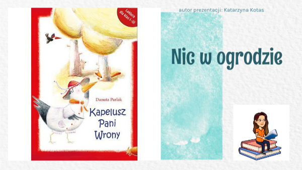 Nic w ogrodzie klasa 2 | Genially