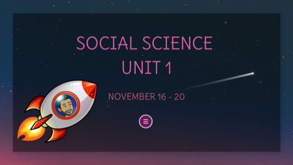 SOCIAL_SCIENCE_UNIT1_NOVEMBER_16_20 | Genially