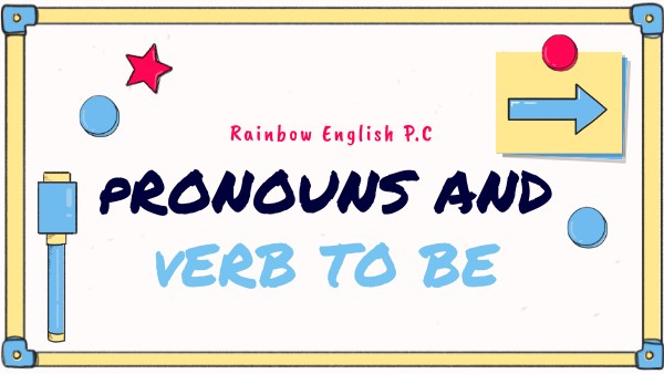 Personal Pronouns and Verb to Be