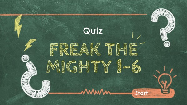 Freak the Mighty unit 1-6 | Genially