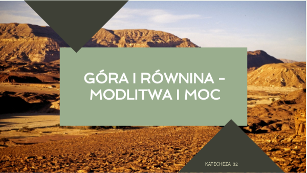 kl. 4 - Góra i równina - modlitwa i moc.copy | Genially