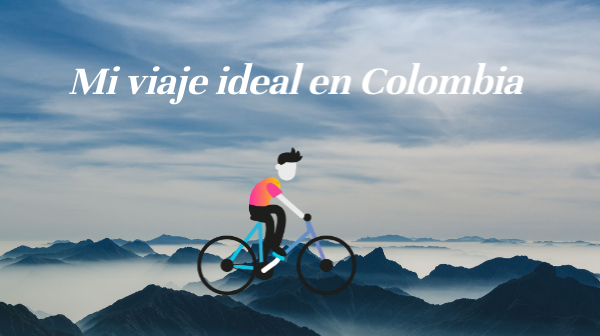 Mi viaje ideal en colombia | Genially