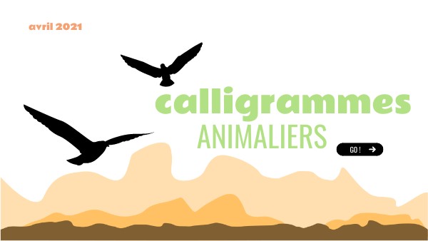 calligrammes animaliers | Genially