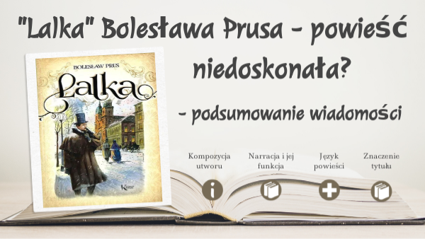 "Lalka" Prusa - powieść niedoskonała (powtórzenie wiadomości) | Genially