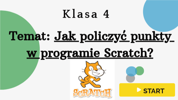 Klasa 4 - Jak policzyć punkty w programie Scratch | Genially