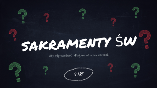 Sakramenty św.- powtórzenie | Genially