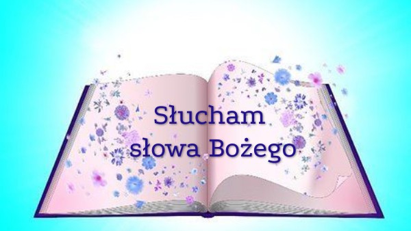 0/14 Słucham słowa Bożego. | Genially
