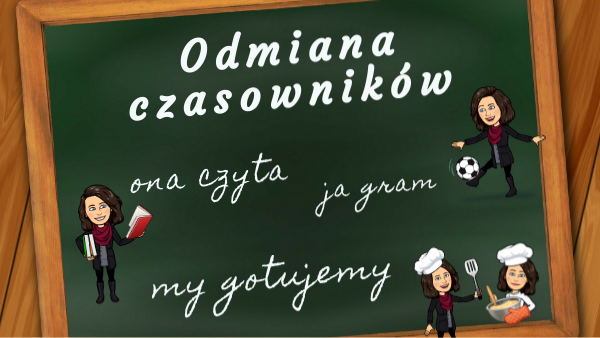 Odmiana czasowników | Genially