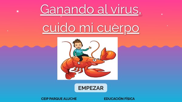 Ganando al virus | Genially