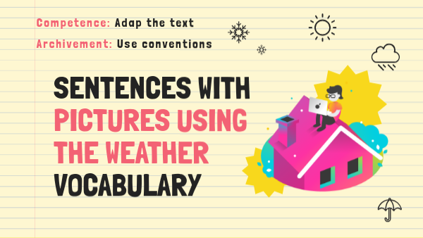 SENTENCES WITH PICTURES USING THE WEATHER VOCABULARY