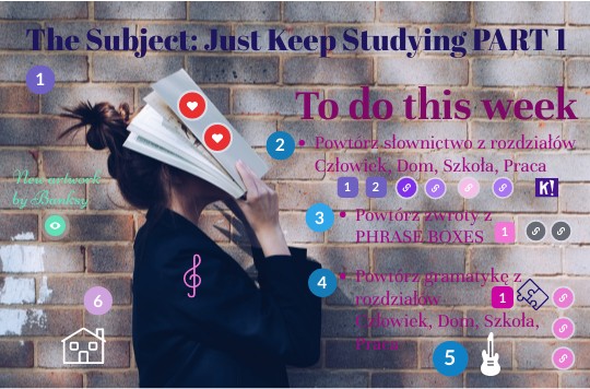 JUST KEEP STUDYING PART1 | Genially