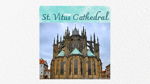 ST VITUS CATHEDRAL | Genially