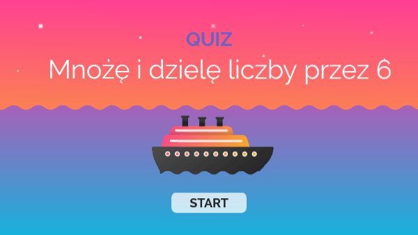 mnożę i dzielę przez 6 | Genially