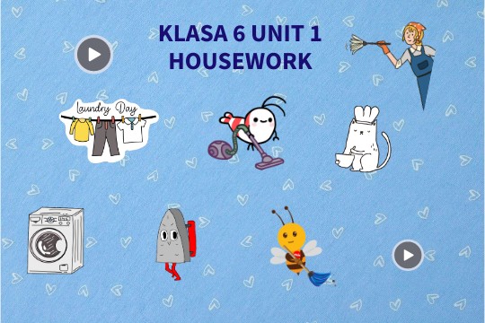 KLASA 6 UNIT 1 HOUSEWORK