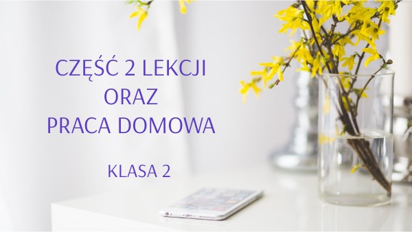 Praca domowa/lekcja 20/klasa 2