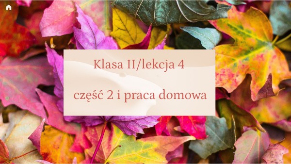Klasa 2/lekcja 4 | Genially