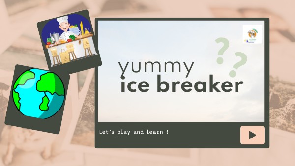 yummy ice breaker