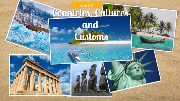 Unit 2 Countries, culture and customs 8 Básicos | Genially
