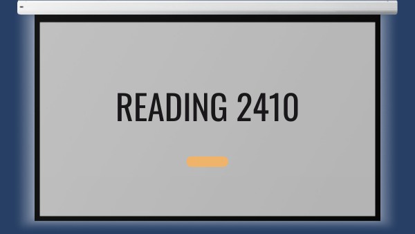 Reading 2410 | Genially