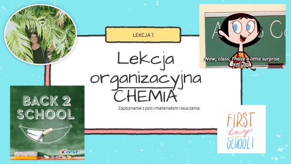 Lekcja organizacyjna_chemia | Genially